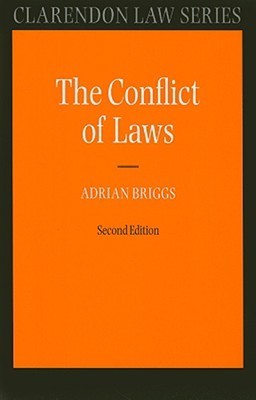 The Conflict of Laws (Clarendon Law Series) by Adrian Briggs | Goodreads