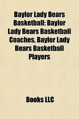 Baylor Lady Bears Basketball: Baylor Lady Bears Basketball Coaches ...