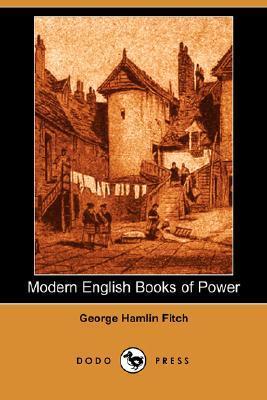 Modern English Books of Power by George Hamlin Fitch | Goodreads