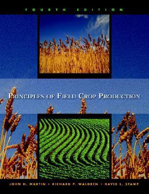 Principles of Field Crop Production by John H. Martin | Goodreads