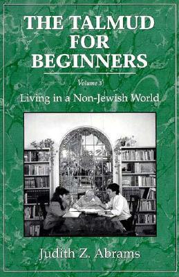 The Talmud for Beginners: Living in a Non-Jewish World: Volume 3 by ...