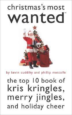 Christmas's Most Wanted: The Top 10 Book Of Kris Kringles, Merry ...