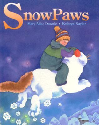 SnowPaws by Mary Alice Downie | Goodreads