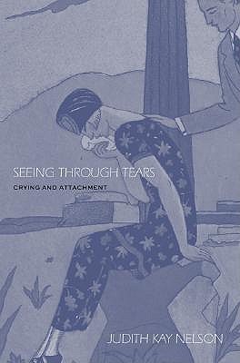 Seeing Through Tears by Judith Kay Nelson | Goodreads