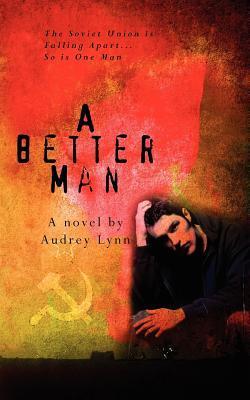 A Better Man by Audrey Lynn | Goodreads