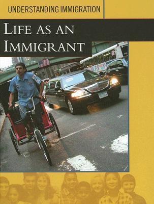 Life As an Immigrant (Understanding Immigration) by Iris Teichmann ...