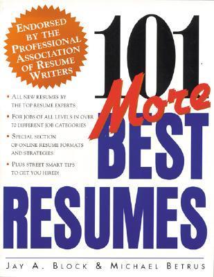 101 More Best Resumes by Jay A. Block | Goodreads