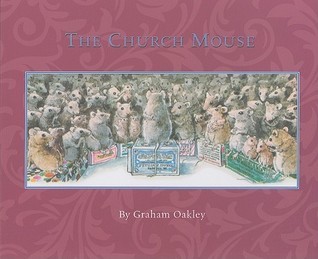 The Church Mouse by Graham Oakley | Goodreads
