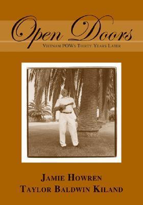 Open Doors: Vietnam POWs Thirty Years Later by Taylor Baldwin Kiland ...