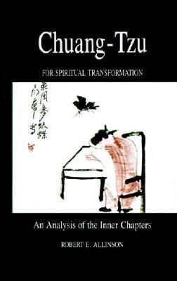 Chuang-Tzu for Spiritual Transformation: An Analysis of the Inner ...