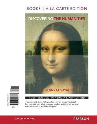 Discovering the Humanities by Henry M. Sayre | Goodreads
