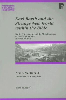 Karl Barth and the Strange New World Within the Bible: Barth ...
