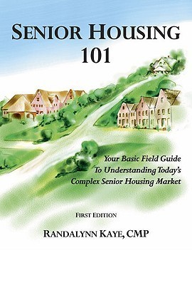 Senior Housing 101: Your Basic Field Guide To Understanding Today's ...