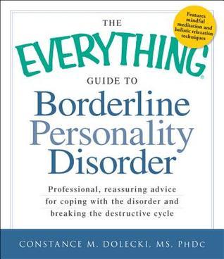 The Everything Guide to Borderline Personality Disorder: Professional ...