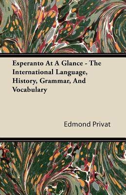 Esperanto At A Glance - The International Language, History, Grammar ...