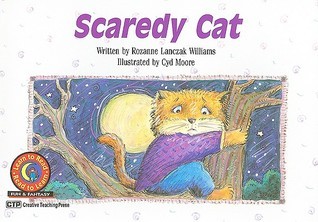 Scaredy Cat by Rozanne Lanczak Williams | Goodreads