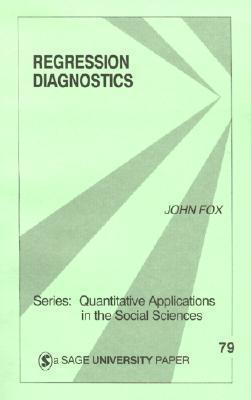 Regression Diagnostics: An Introduction by John D. Fox | Goodreads