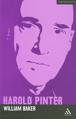 Harold Pinter (Writers Lives) by William Baker | Goodreads