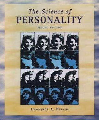 The Science of Personality by Lawrence A. Pervin | Goodreads