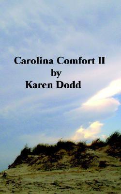 Carolina Comfort II by Karen E. Dodd | Goodreads