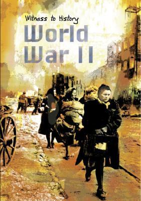 World War II (Witness to History) by Sean Connolly | Goodreads