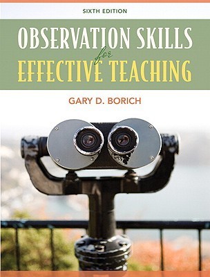 Observation Skills for Effective Teaching by Gary Borich | Goodreads