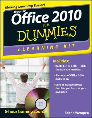 Microsoft Office 2010 eLearning Kit for Dummies by Faithe Wempen | Goodreads