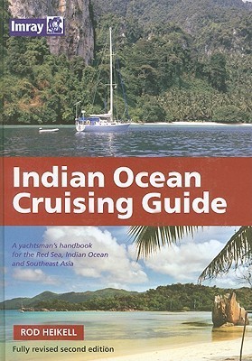 Indian Ocean Cruising Guide by Rod Heikell | Goodreads