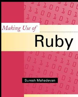 Making Use of Ruby w/WS by Suresh Mahadevan | Goodreads