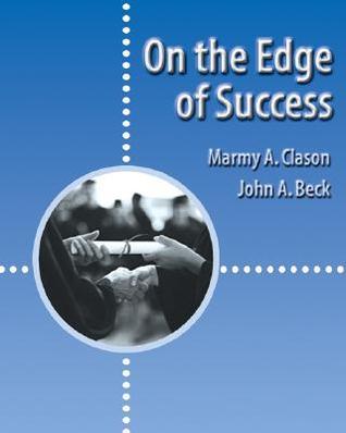 On the Edge of Success by Marmy A. Clason | Goodreads