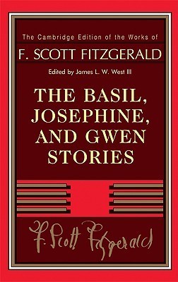 The Basil, Josephine, and Gwen Stories by F. Scott Fitzgerald | Goodreads