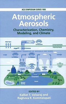 Atmospheric Aerosols: Characterization, Chemistry, Modeling, and ...