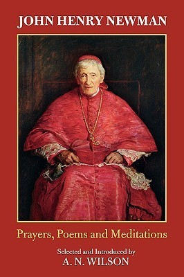 John Henry Newman: Poems, Prayers and Meditations by John Henry Newman ...