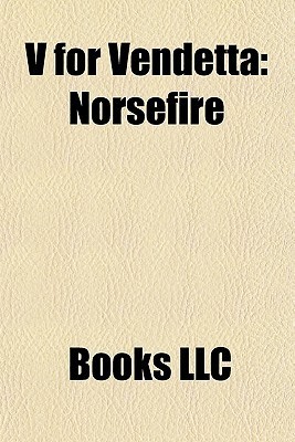 V for Vendetta: Norsefire by Books LLC | Goodreads