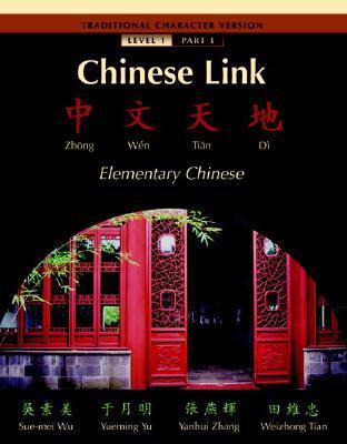 Chinese Link: Elementary Chinese, Level 1, Part 1 (Traditional ...