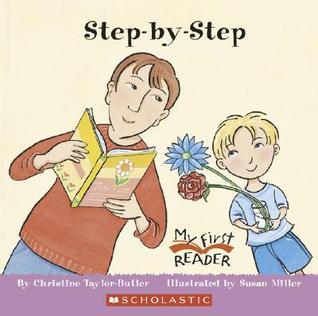 Step-by-step (My First Reader) by Christine Taylor-Butler | Goodreads