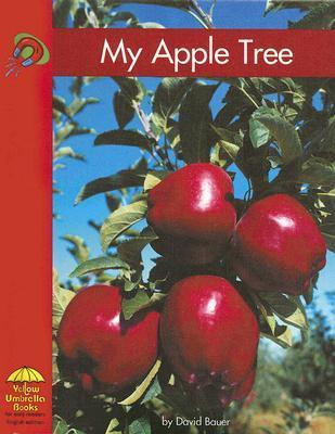 My Apple Tree (Yellow Umbrella Books) by David Bauer | Goodreads