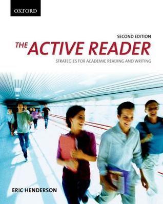 The Active Reader: Strategies for Academic Reading and Writing by Eric ...