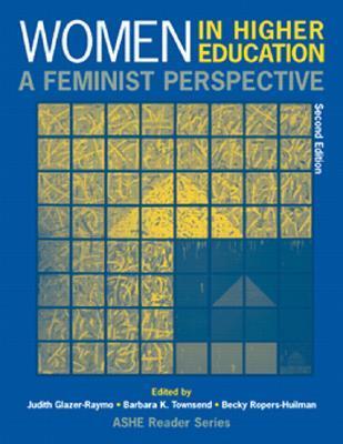 Women In Higher Education: A Feminist Perspective by Association for ...