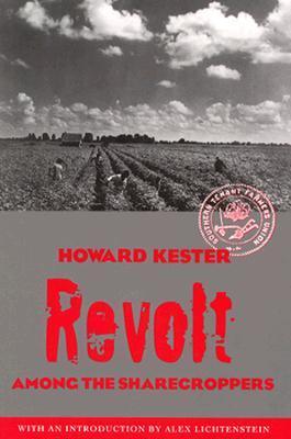 Revolt Among The Sharecroppers by Howard Kester | Goodreads