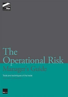 The Operational Risk Manager's Guide: How to understand methodologies ...