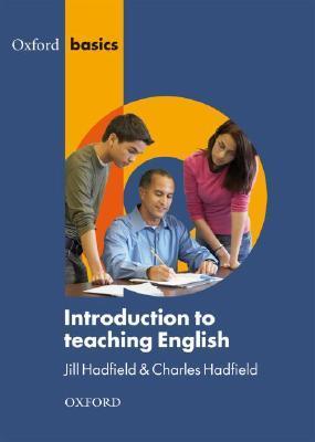 Oxford Basics: Introduction to Teaching English by Charles Hadfield ...