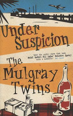 Under Suspicion by Helen and Morna Mulgray | Goodreads