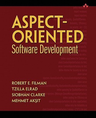 Aspect-Oriented Software Development by Robert E. Filman | Goodreads