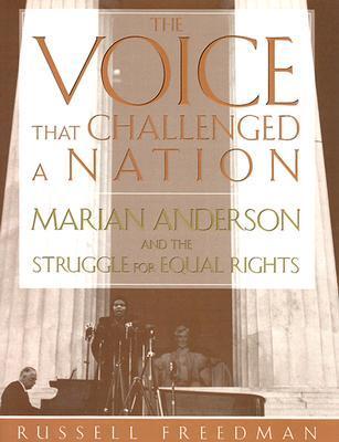 The Voice That Challenged a Nation: Marian Anderson and the Struggle ...
