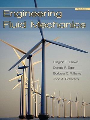 Engineering Fluid Mechanics by Clayton T. Crowe | Goodreads