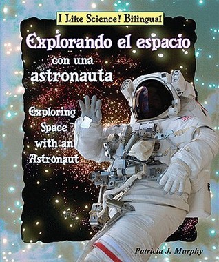 Explorando el Espacio con una Astronauta / Exploring Space with an ...