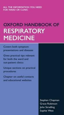 Oxford Handbook of Respiratory Medicine by Stephen J Chapman | Goodreads