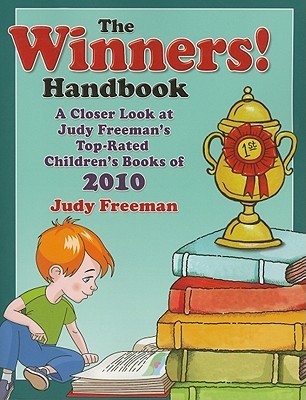 The WINNERS! Handbook: A Closer Look at Judy Freeman's Top-Rated ...