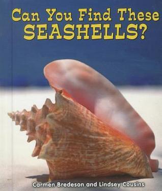 Can You Find These Seashells? (All About Nature) by Carmen Bredeson ...
